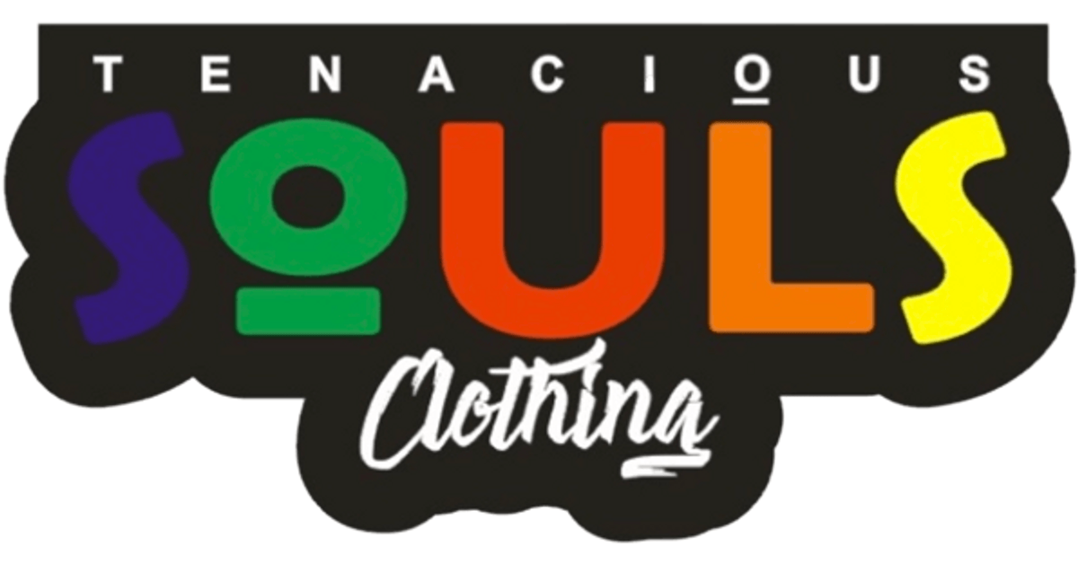 Tenacious SŌULS Clothing